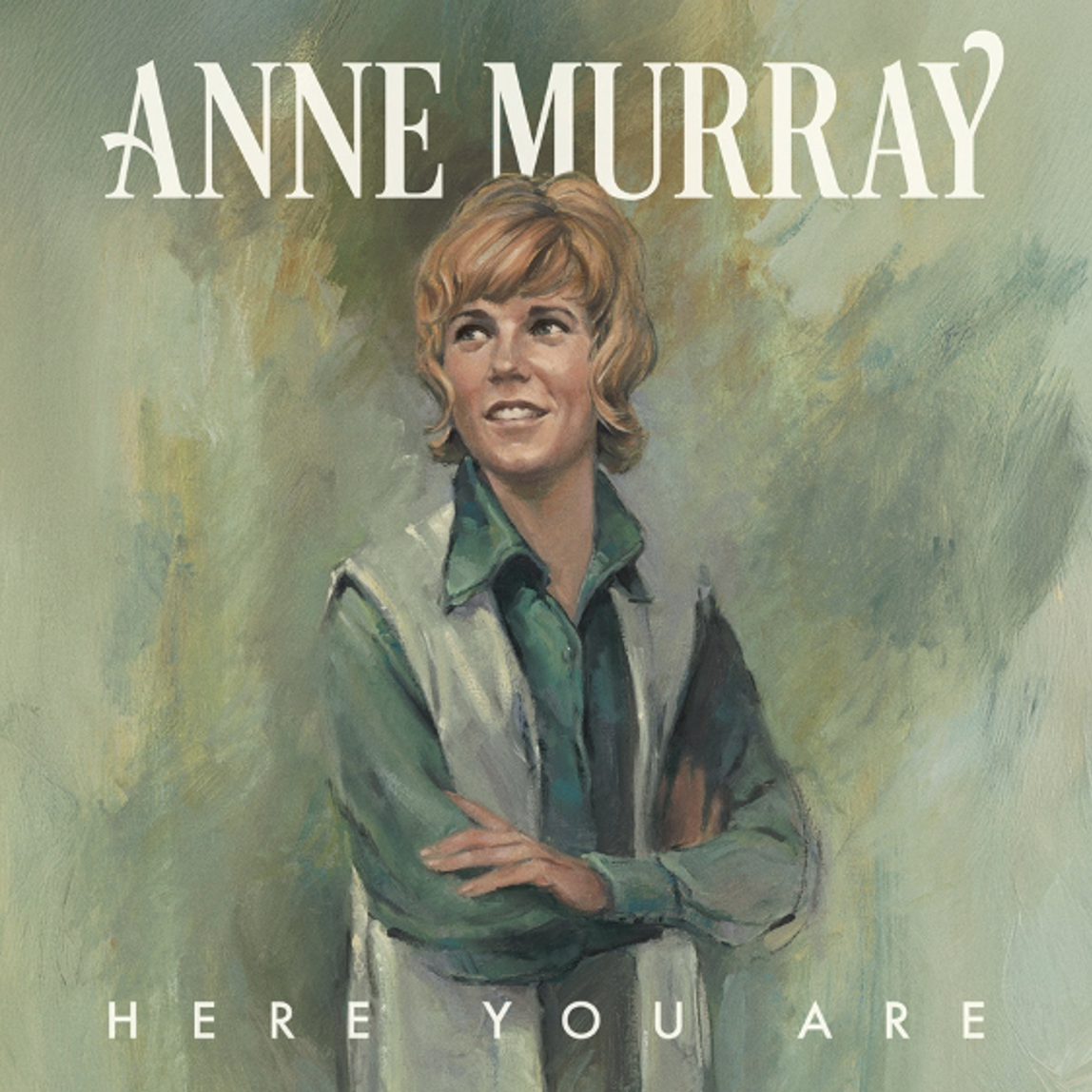 ANNE MURRAY ANNOUNCES, HERE YOU ARE, A NEW ALBUM OF 11 NEWLY FOUND ...