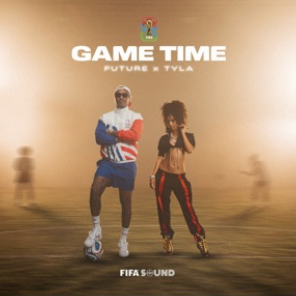 FUTURE & TYLA TURN UP THE ANTICIPATION WITH “GAME TIME” FROM THE ...